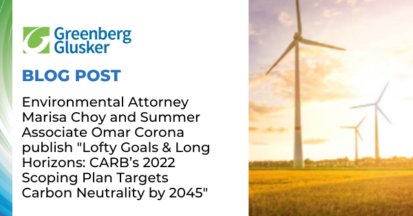 Lofty Goals & Long Horizons: CARB’s 2022 Scoping Plan Targets Carbon ...