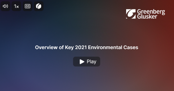 Overview of Key 2021 Environmental Cases | TOX OF THE TOWN