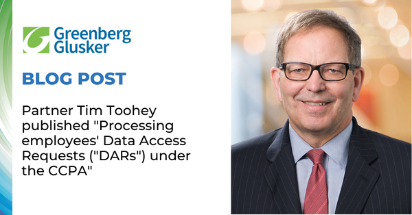 Processing employees’ Data Access Requests (“DARs”) under the CCPA ...