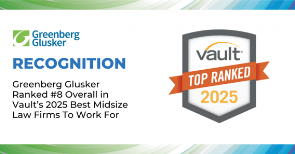 Greenberg Glusker Ranked in Top 10 on Vault’s 2025 Best Midsize Law ...